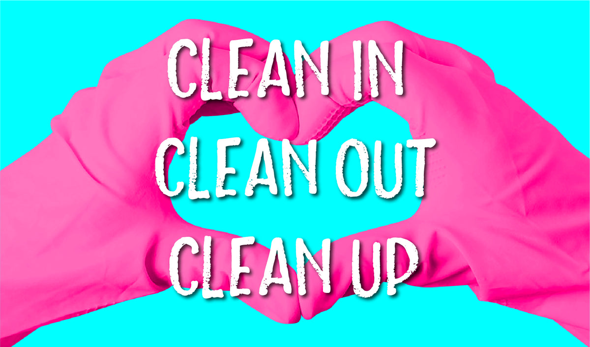 Clean In... Clean Out... Clean Up... – DUVET HOG